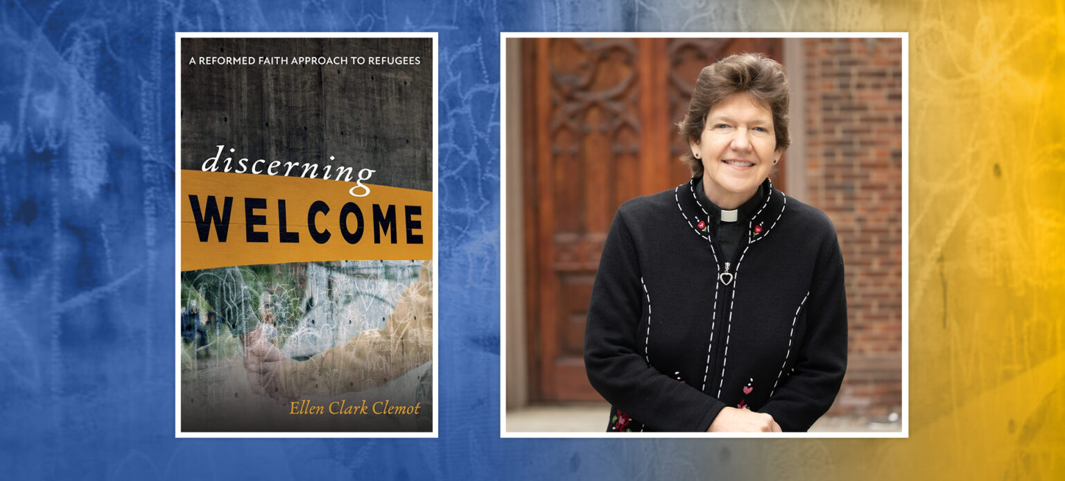 Discerning Welcome: A Reformed Faith Approach to Refugees | Reformed ...